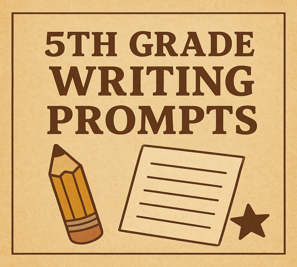 Creative And Imaginative 5th Grade Writing Prompts For Teachers And Parents