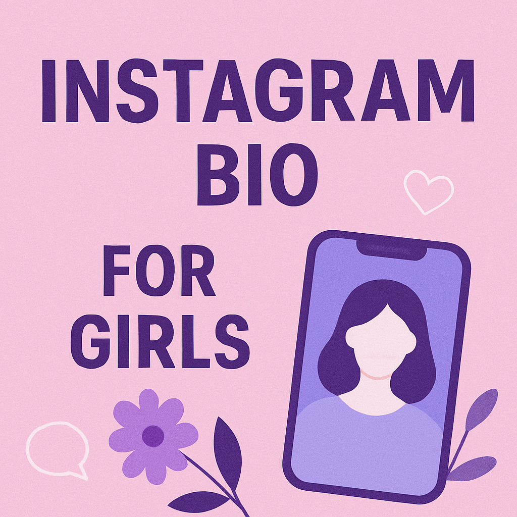 Instagram Bio For Girls: 100+ Cute, Trendy & Unique Bio Ideas For Your ...